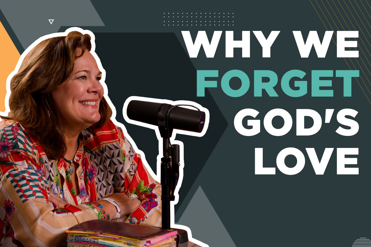Why We Forget God’s Love - Family Life Radio
