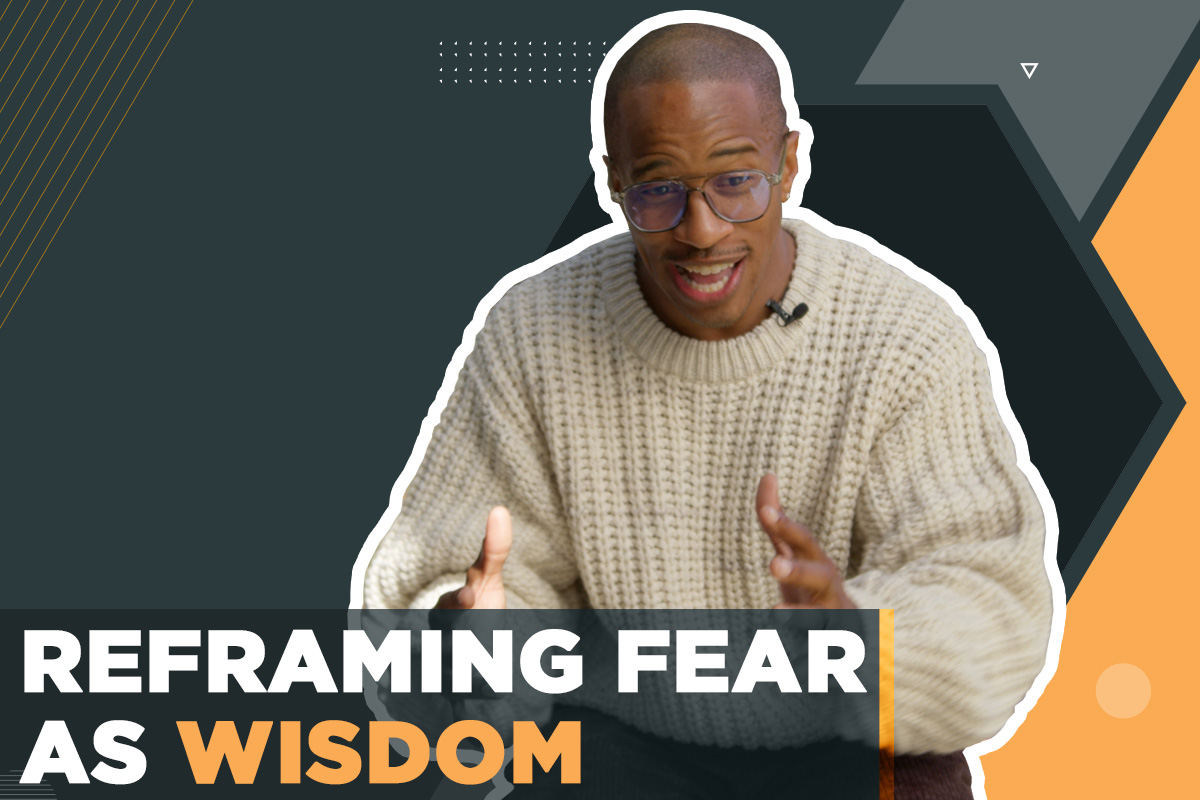 Reframing Fear as Wisdom - Family Life Radio