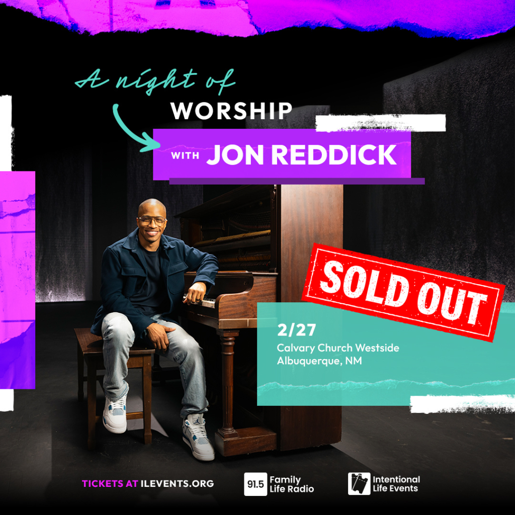 A Night of Worship w/ Jon Reddick (ABQ) 2026-SOLD OUT! - Family Life Radio