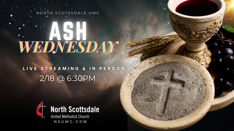 Ash Wednesday @ North Scottsdale UMC - Family Life Radio